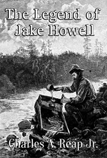 “The Legend of Jake Howell”